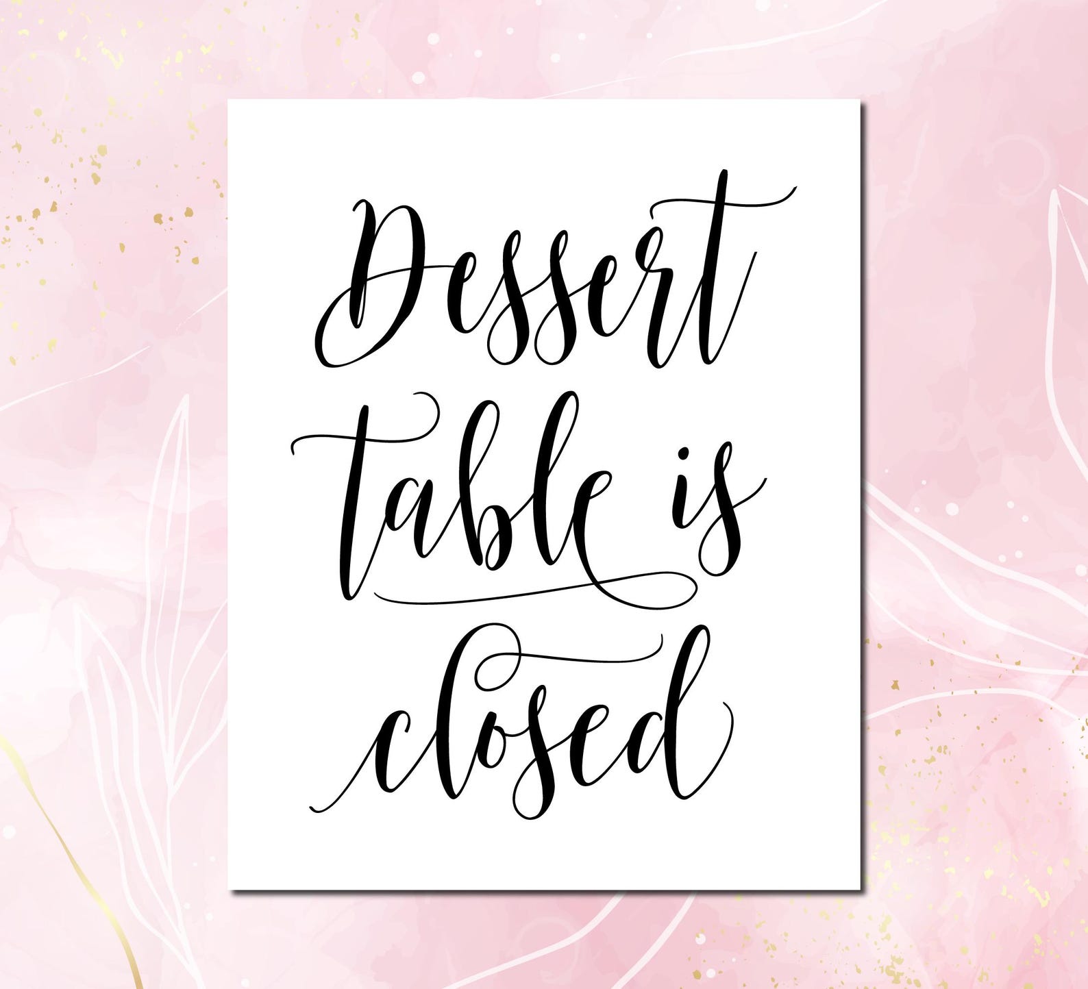 Dessert Table is Closed, Wedding Sayings, Wedding Signs, Wedding Prints ...