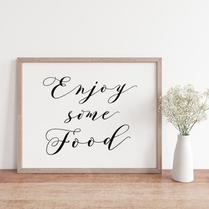 Enjoy Some Food, Wedding Printables, Wedding Food Table Sign, Food Sign ...