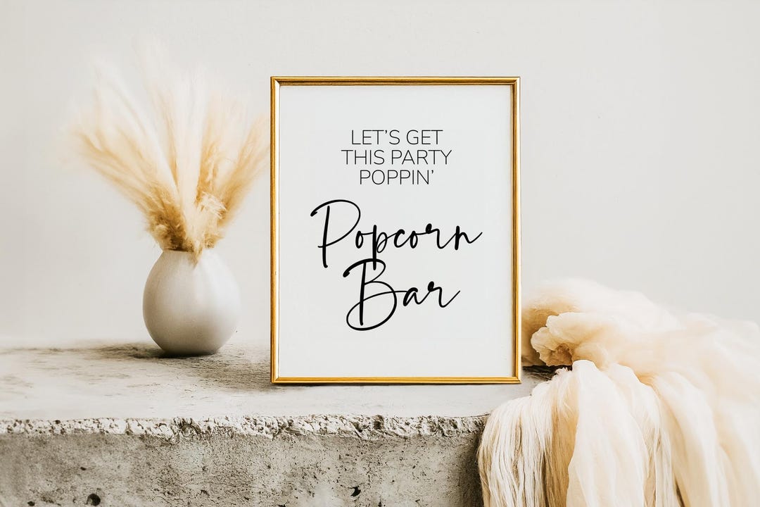 Popcorn Bar Sign, Let's Get This Party Popping, Minimalist Wedding ...