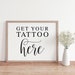 Get Your Tattoo Here Wedding Signs Wedding Tattoo Booth - Etsy
