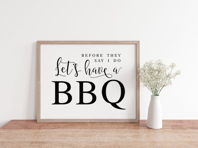 Before They Say I Do Let's Have A BBQ Wedding Bbq Sign - Etsy