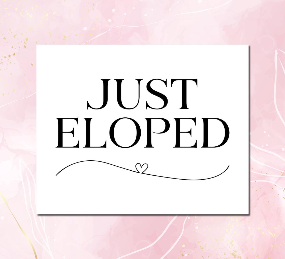 Just Eloped Sign: Wedding Printable (PDF & JPG) - Etsy
