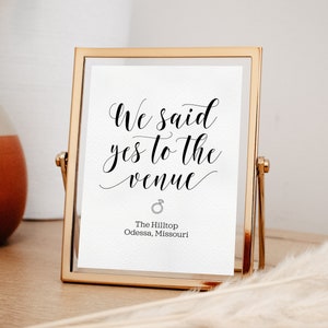 We Said Yes to the Venue, Wedding Signs, Wedding Venue Sign, Wedding ...