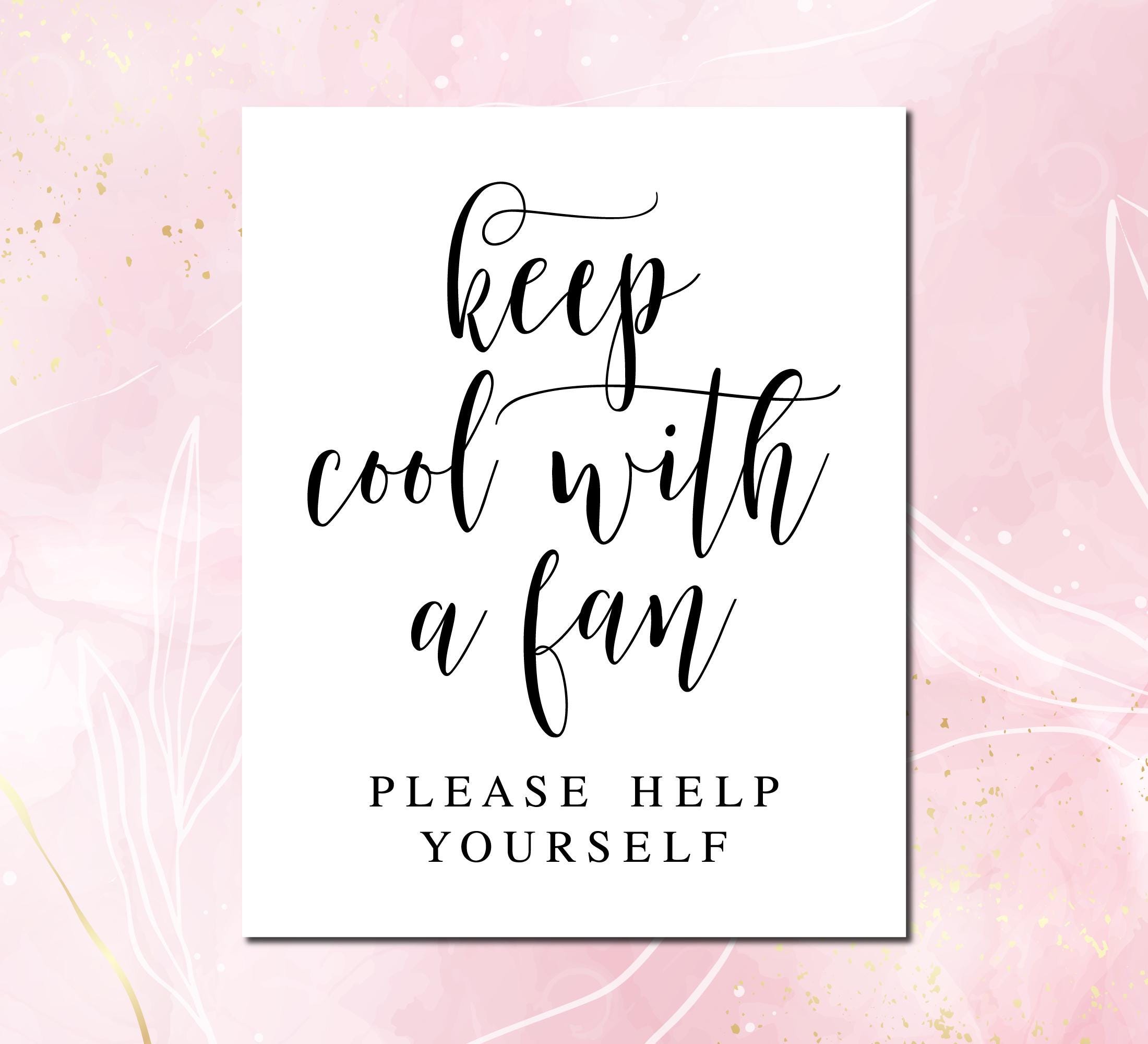 Keep Cool With A Fan, Please Help Yourself, Wedding Signs, Wedding Fan ...