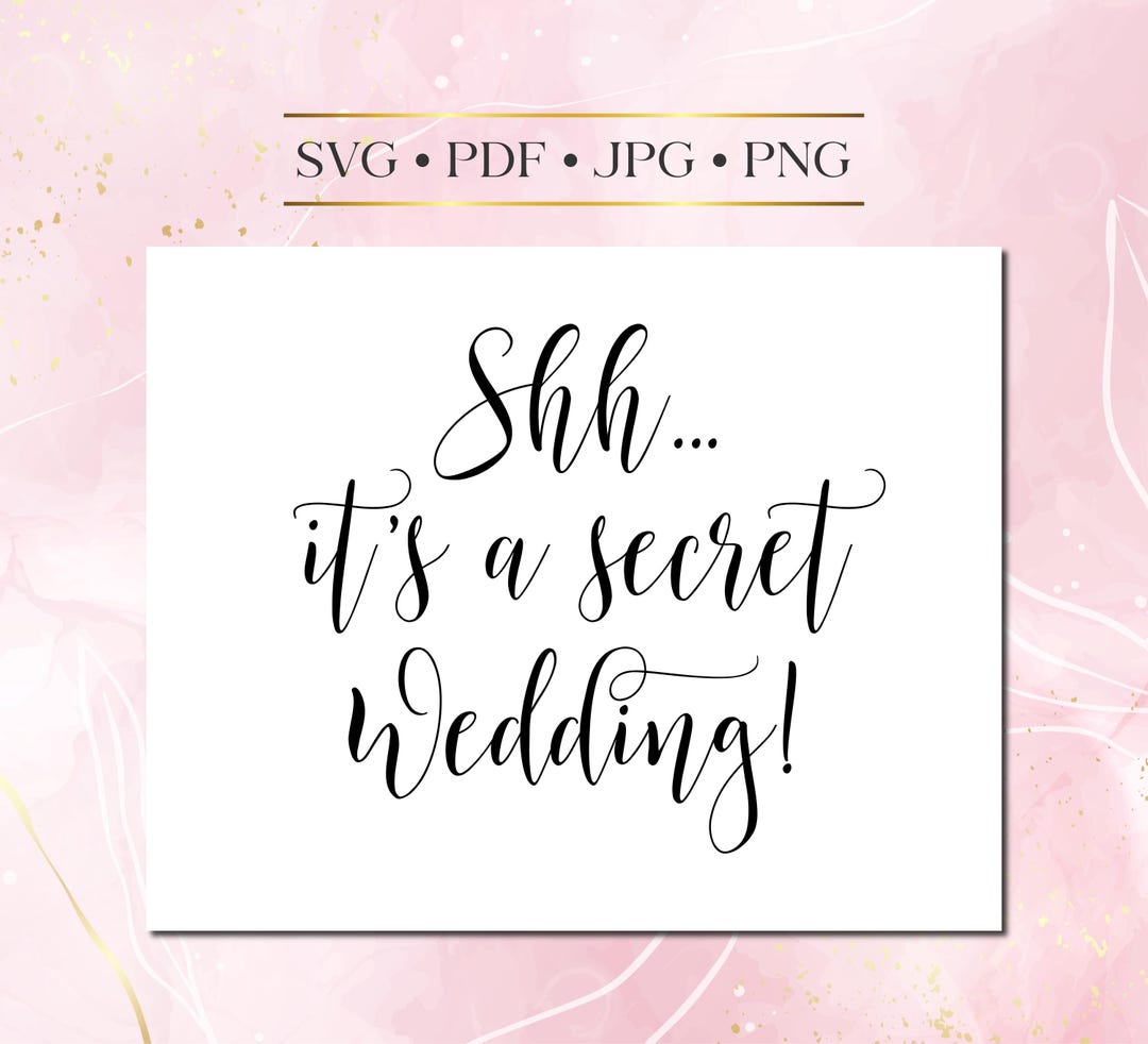 Shh.. It's A Secret Wedding – Elopement Sign Printable Decor (instant ...