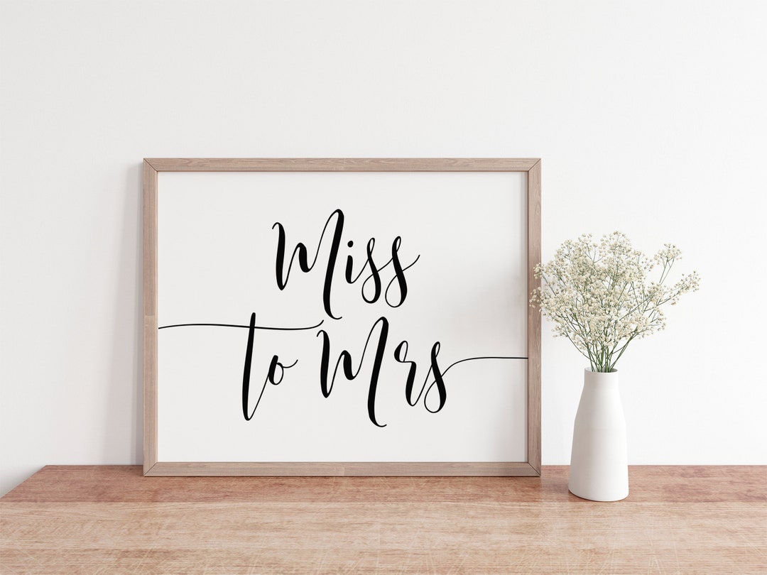 Miss to Mrs Wedding Sign: Bridal Shower Decor (PDF & JPG) - Etsy