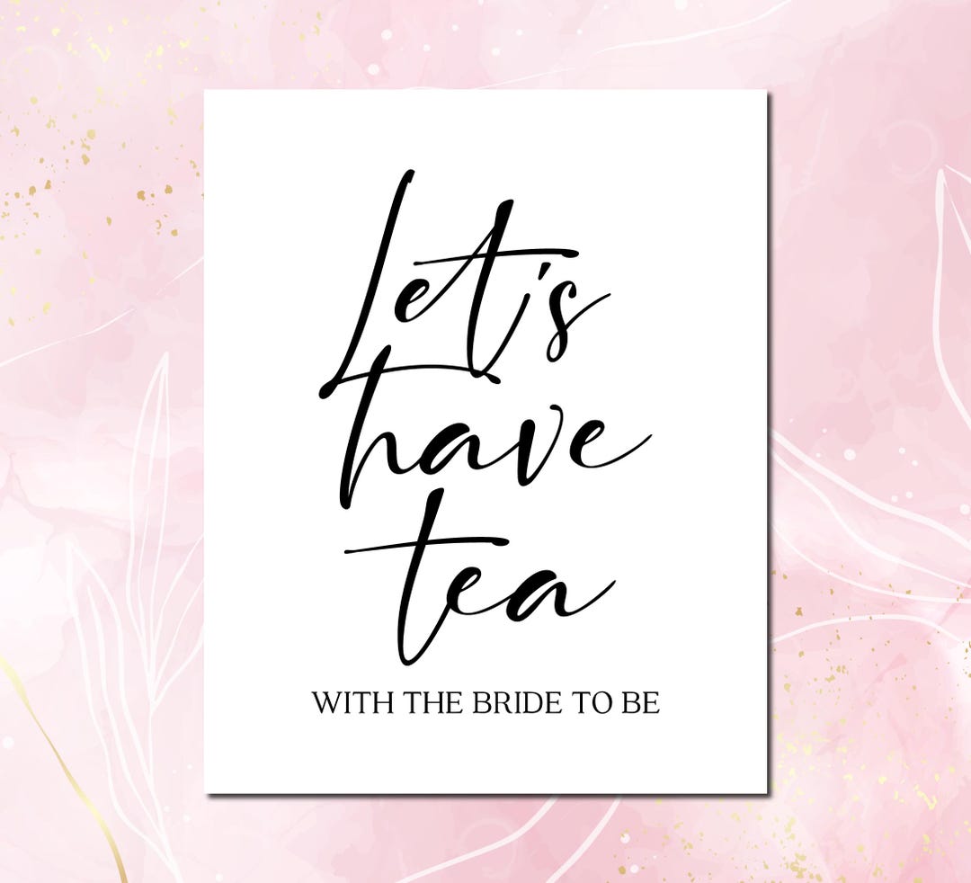 Let's Have Tea With the Bride to Be, Modern Minimalist Wedding Signs ...