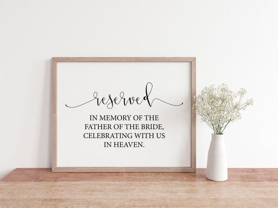Reserved in Memory of the Father of the Bride Wedding Signs - Etsy