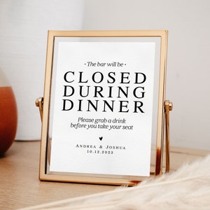 The Bar Will Be Closed During Dinner, Wedding Bar Sign, Bar Signage ...
