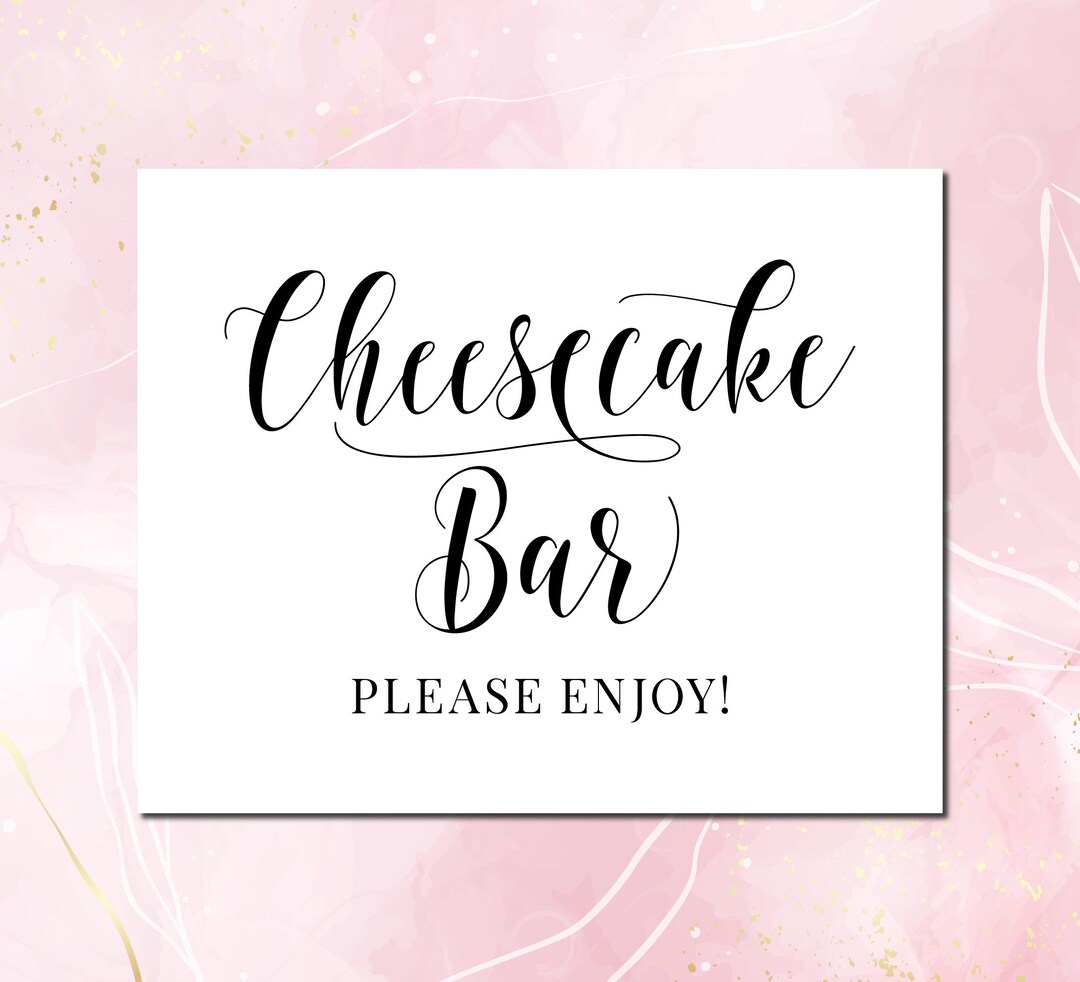 Cheesecake Bar, Please Enjoy, Modern Minimalist Wedding Signs, Cake ...