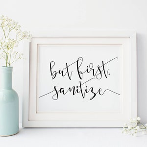 But First Sanitize, Wedding Signs, Wedding Reception Signs, Please ...