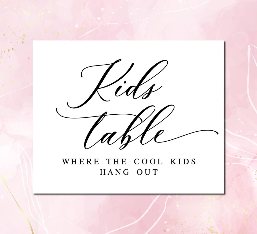 Kids Table, Where the Cool Kids Hang Out, Wedding Kids Table Sign ...