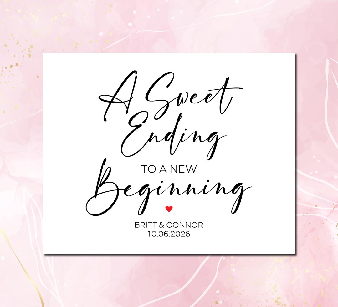 A Sweet Ending to A New Beginning, Modern Minimalist Wedding Signs ...