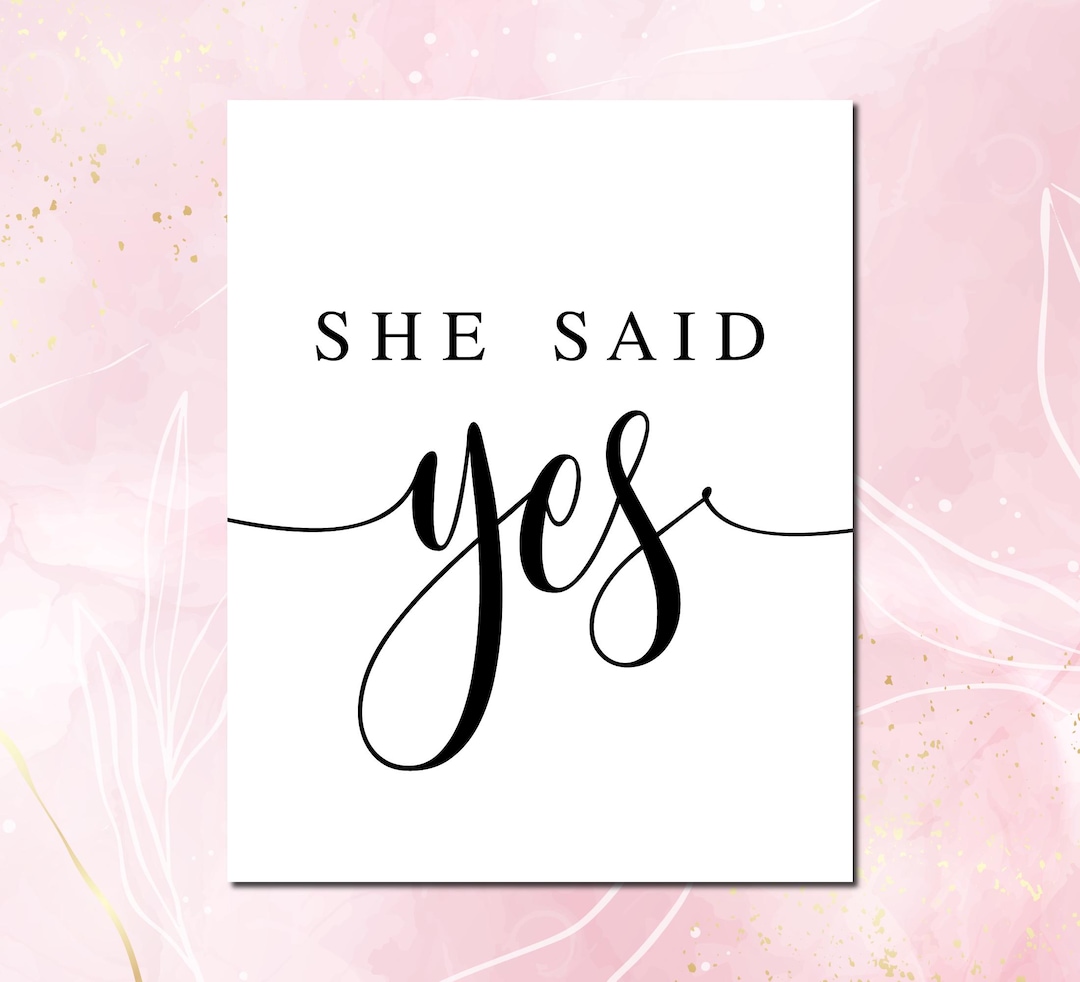 She Said Yes Sign: Engagement Party Decor (digital Download) - Etsy Canada