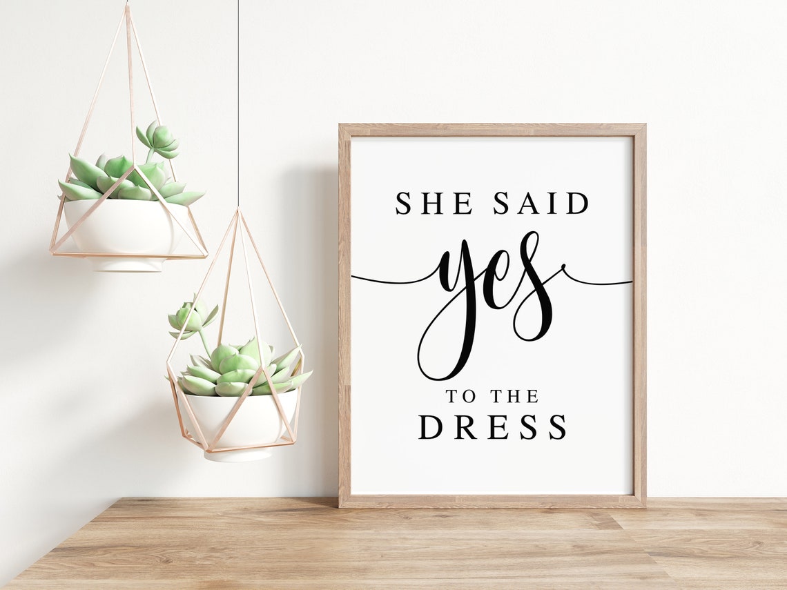 She Said Yes to the Dress Wedding Signs Wedding Signage She - Etsy