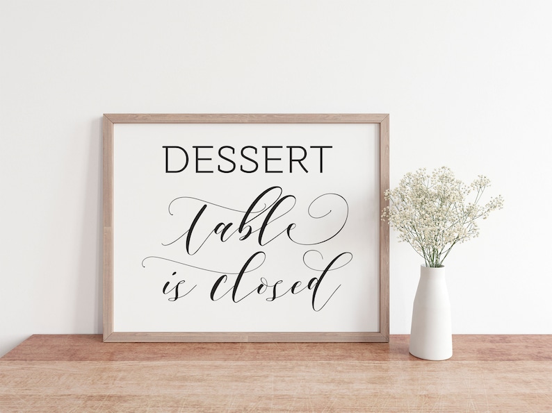 Dessert Table is Closed Wedding Signs Wedding Dessert Table - Etsy
