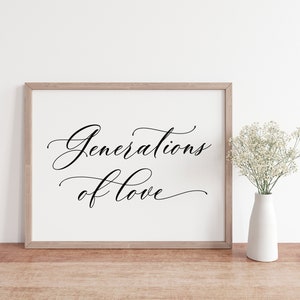 Generations of Love, Wedding Sayings, Wedding Quotes, Wedding Signs ...