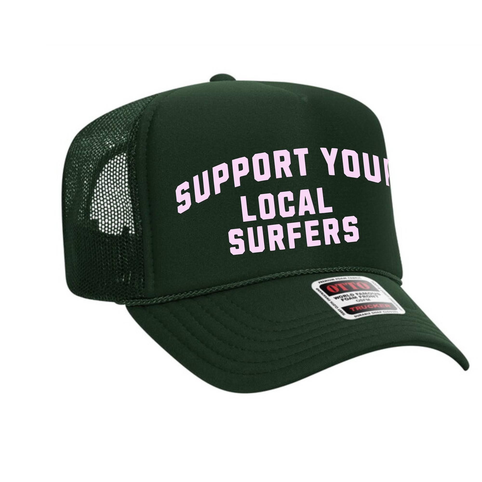Support Your Local Surfers Trucker Hat Coastal Custom Hat Trucker Foam ...