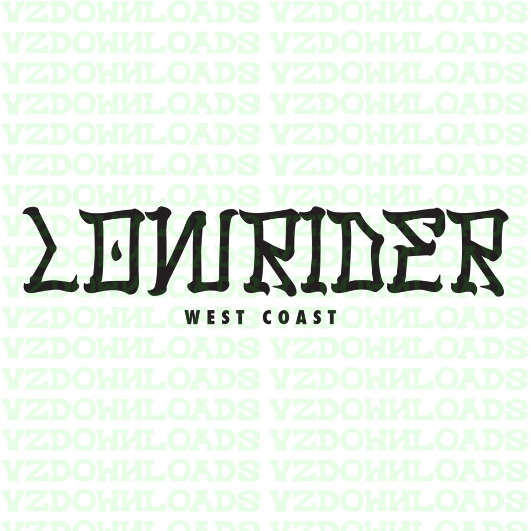Lowrider West Coast - DOWNLOADABLE for Tee's, Hats, Hoodies, Etc. SVG ...