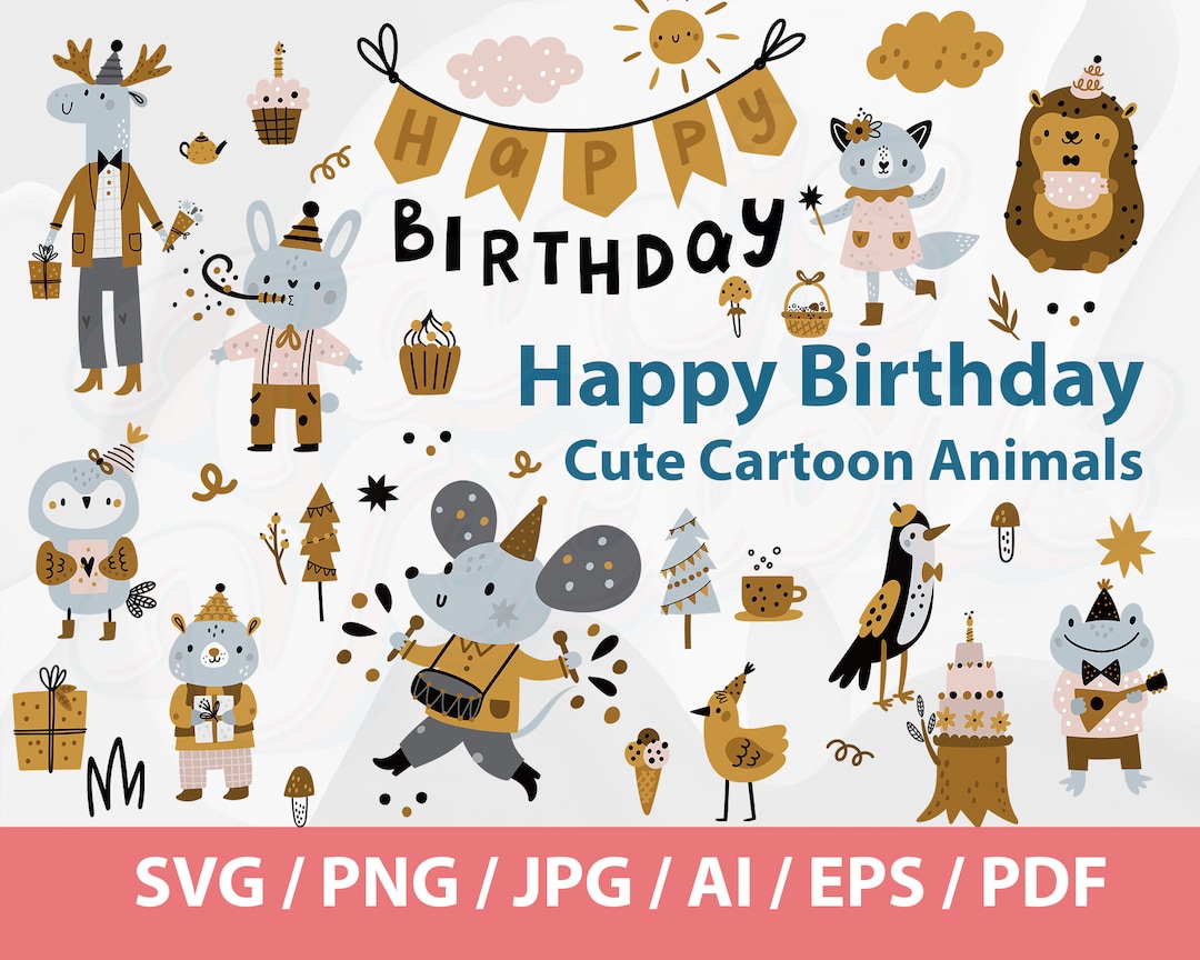 Happy Birthday Cute Cartoon Animals SVG - Design Elements With Forest ...