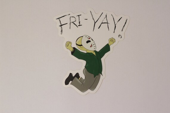 Friday the 13th Jason Voorhees Favorite Day Fri-yay - Etsy