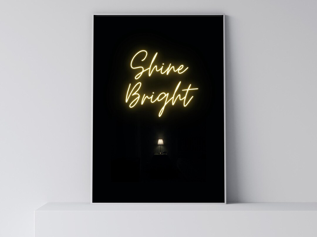 Shine Bright Motivational Wall Art, Neon Quote Poster, Minimal ...