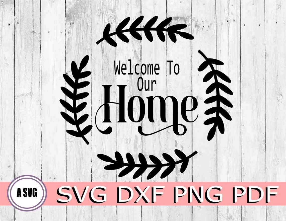 Home Svg Home Sweet Home Svg Home Sign Svg Our Home Svg | Etsy