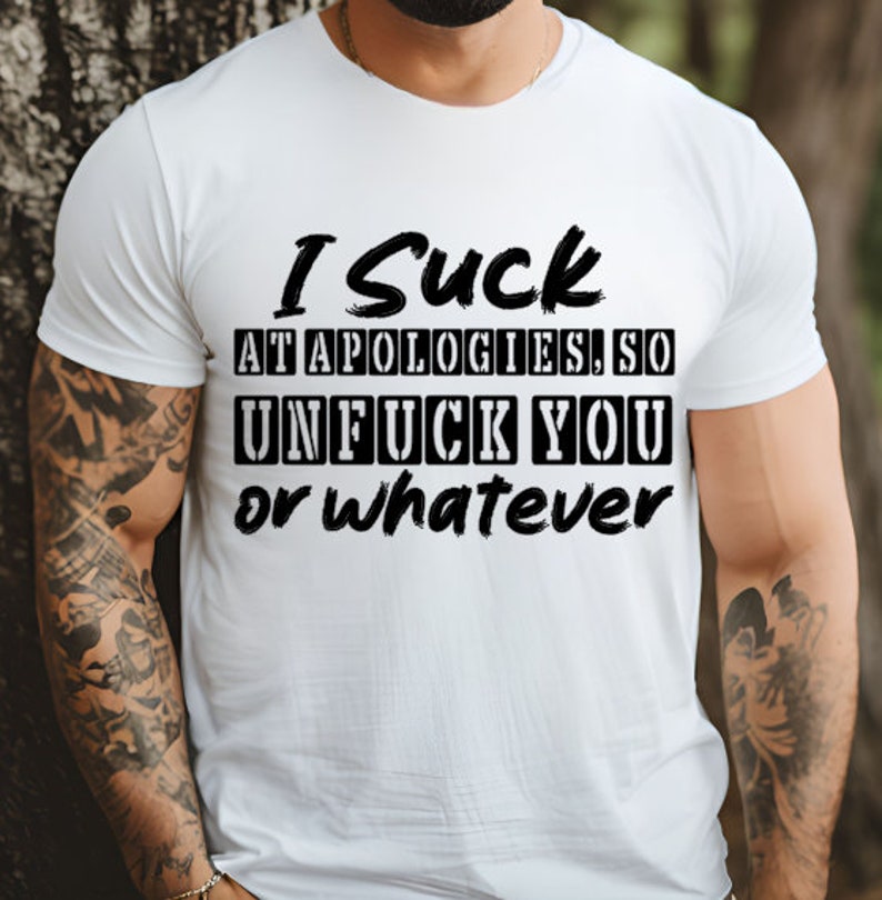 I Suck at Apologies PNG File - Etsy