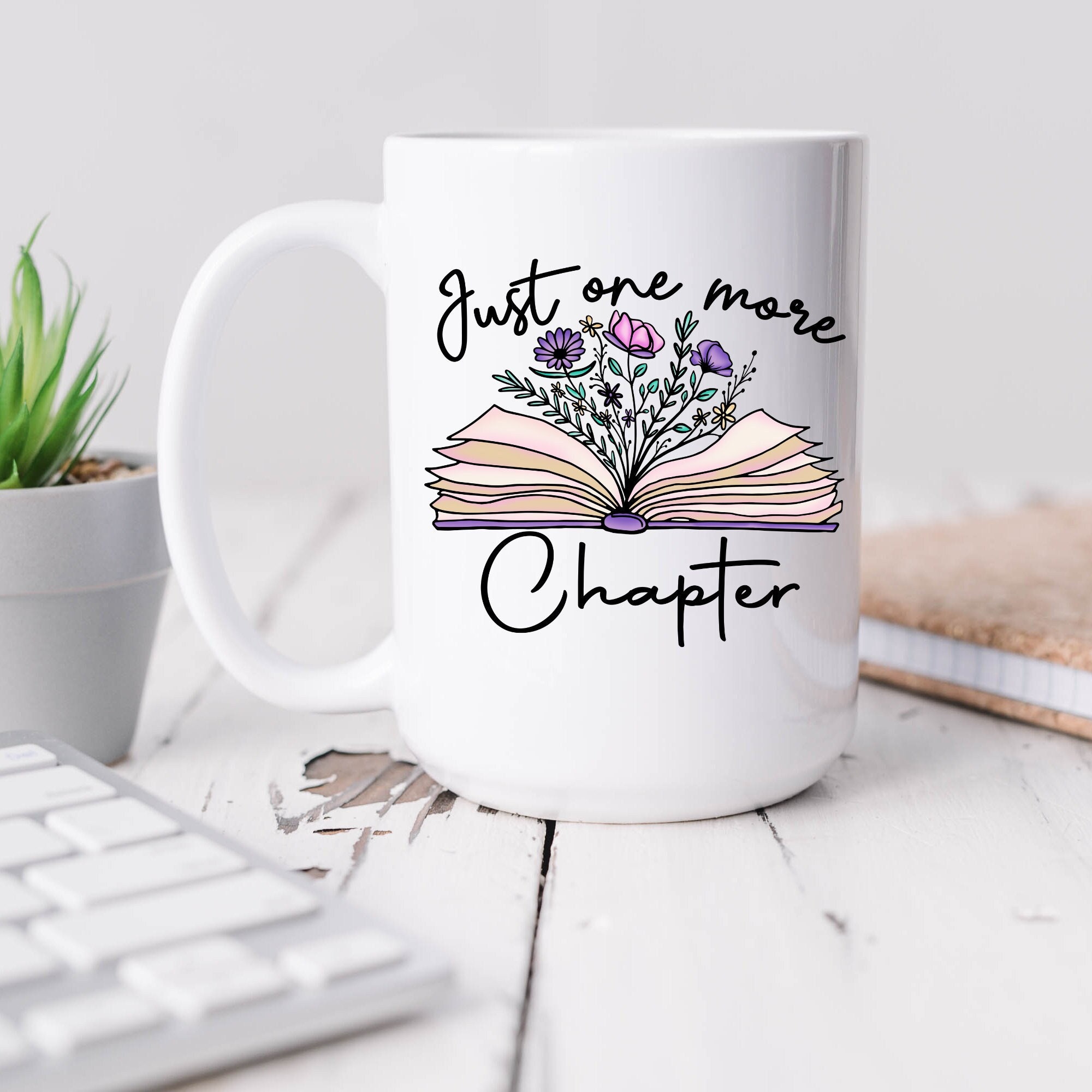 One More Chapter Mug, Gift for Book Lover, Floral Book Mug, Reading Mug ...