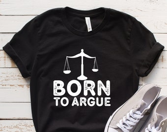 Born to Argue Shirt - Etsy