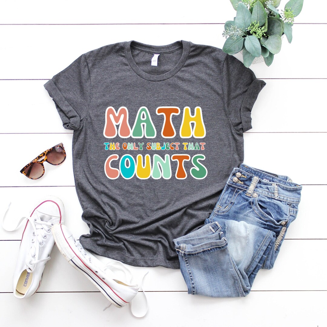 Funny Math Shirt, Math Shirt Math, Teacher Math Instructor, Math Gift ...