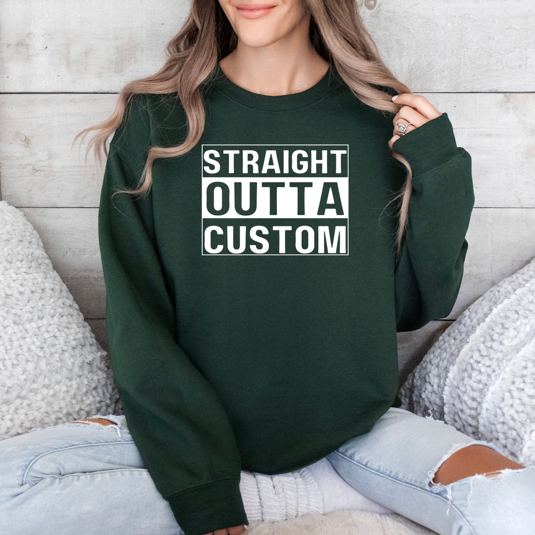 Custom STRAIGHT OUTTA Hoodie, Custom Straight Outta Sweatshirt ...