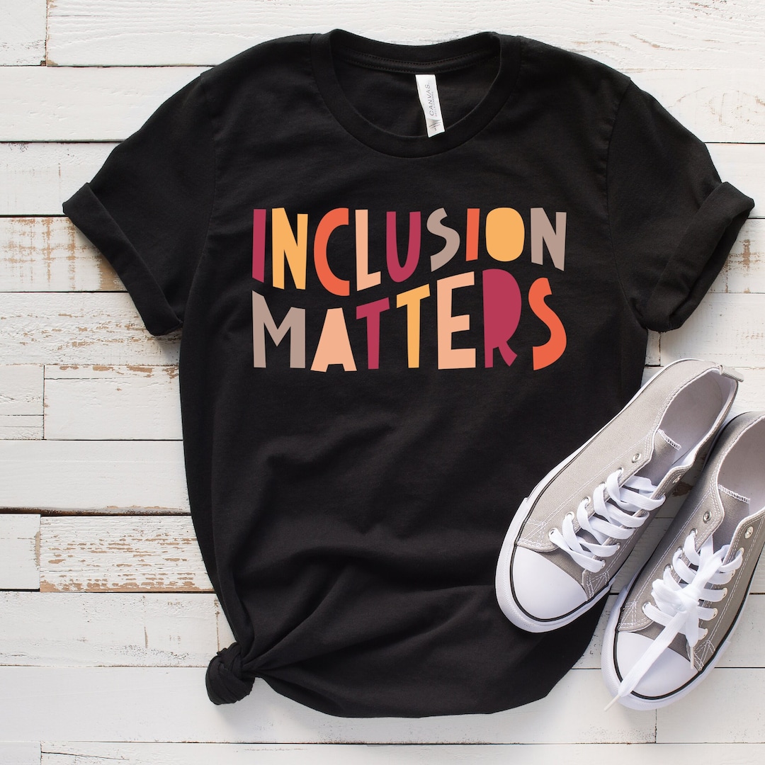Inclusion Matters Shirt Special Education Tee Dyslexia - Etsy