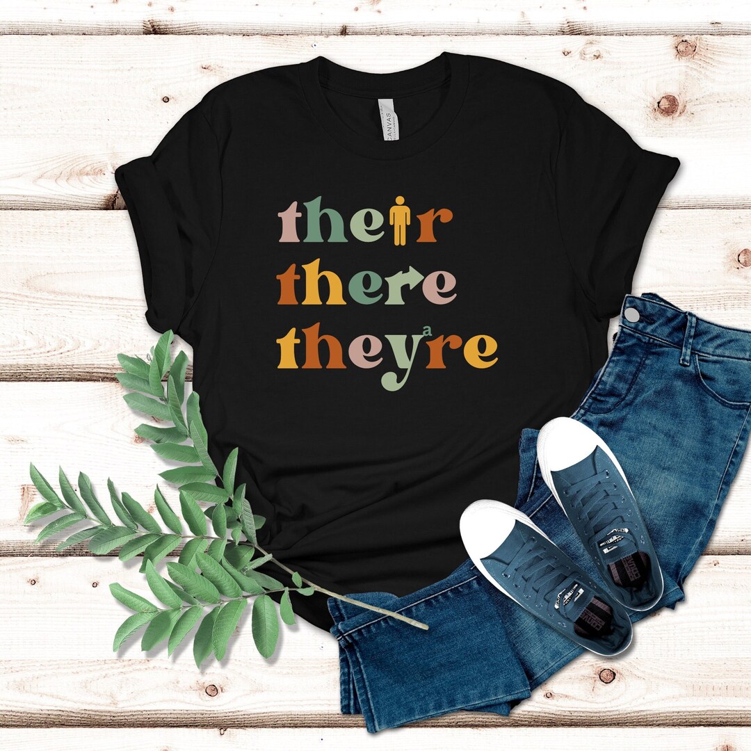 Their There Theyre Grammar Shirt English Teacher Shirt Etsy