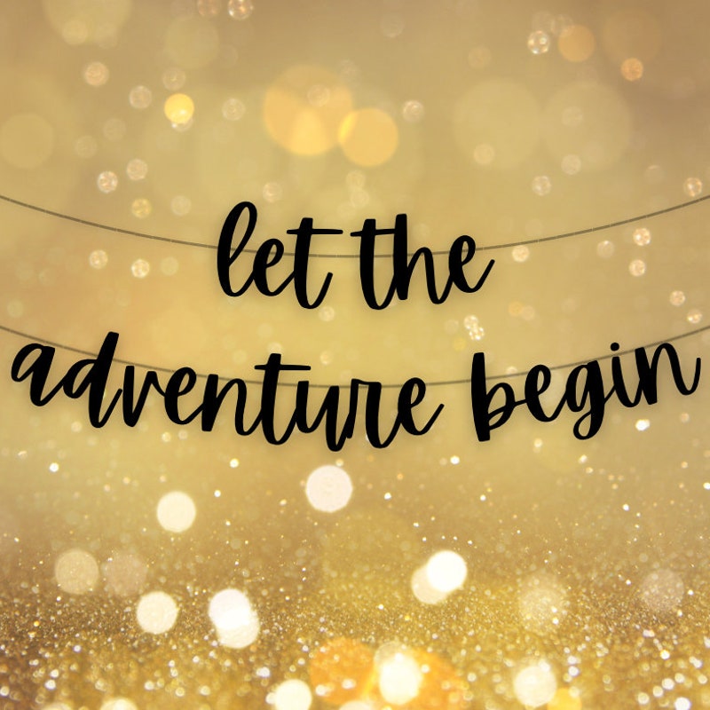 Let the Adventure Begin - Etsy