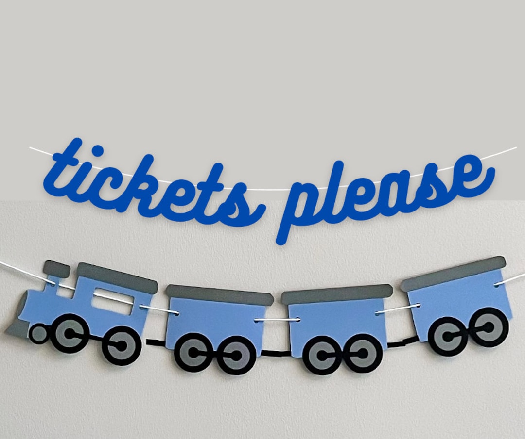 Tickets Please Train Banner, Train Birthday Banner, First Birthday ...