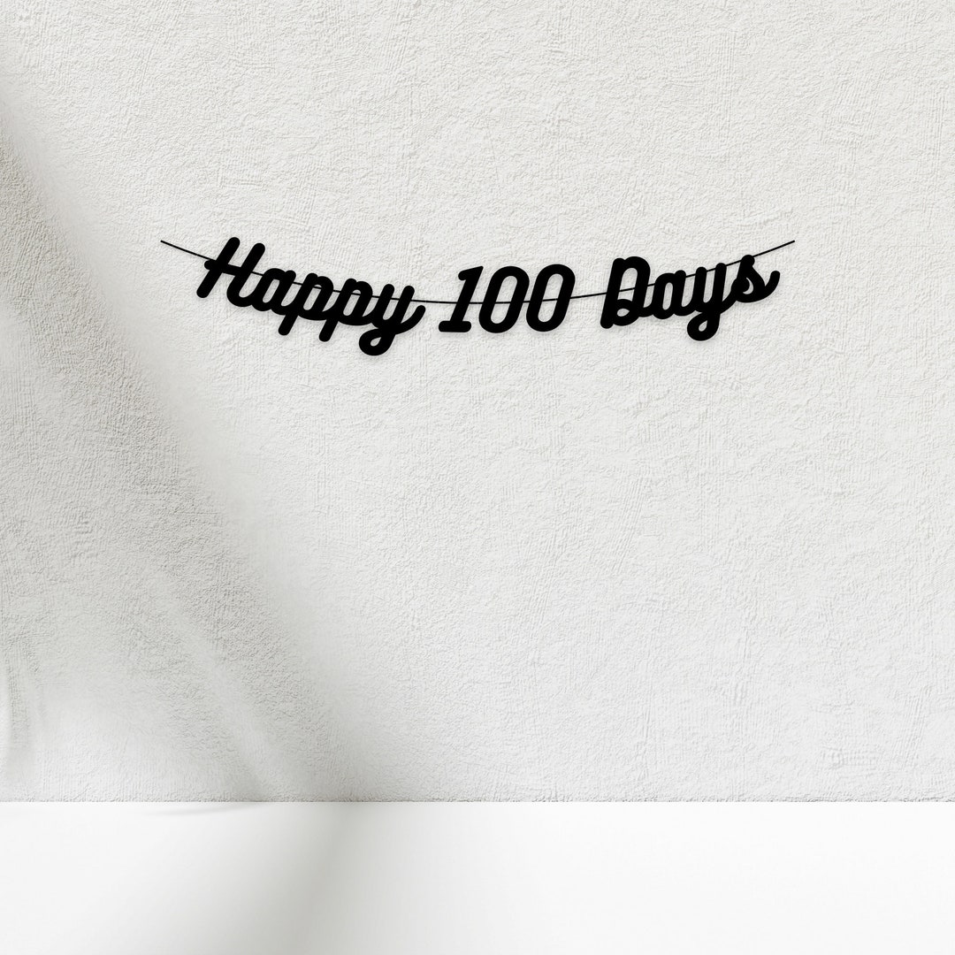 Happy 100 Days Banner, Hundredth Day Celebration Decoration, 100 Days ...