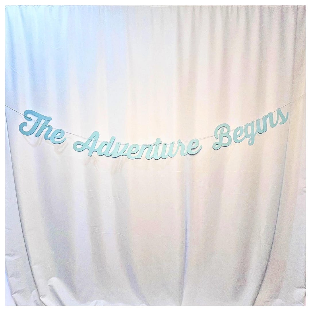 The Adventure Begins Banner: Baby Shower, Wedding Decor - Etsy
