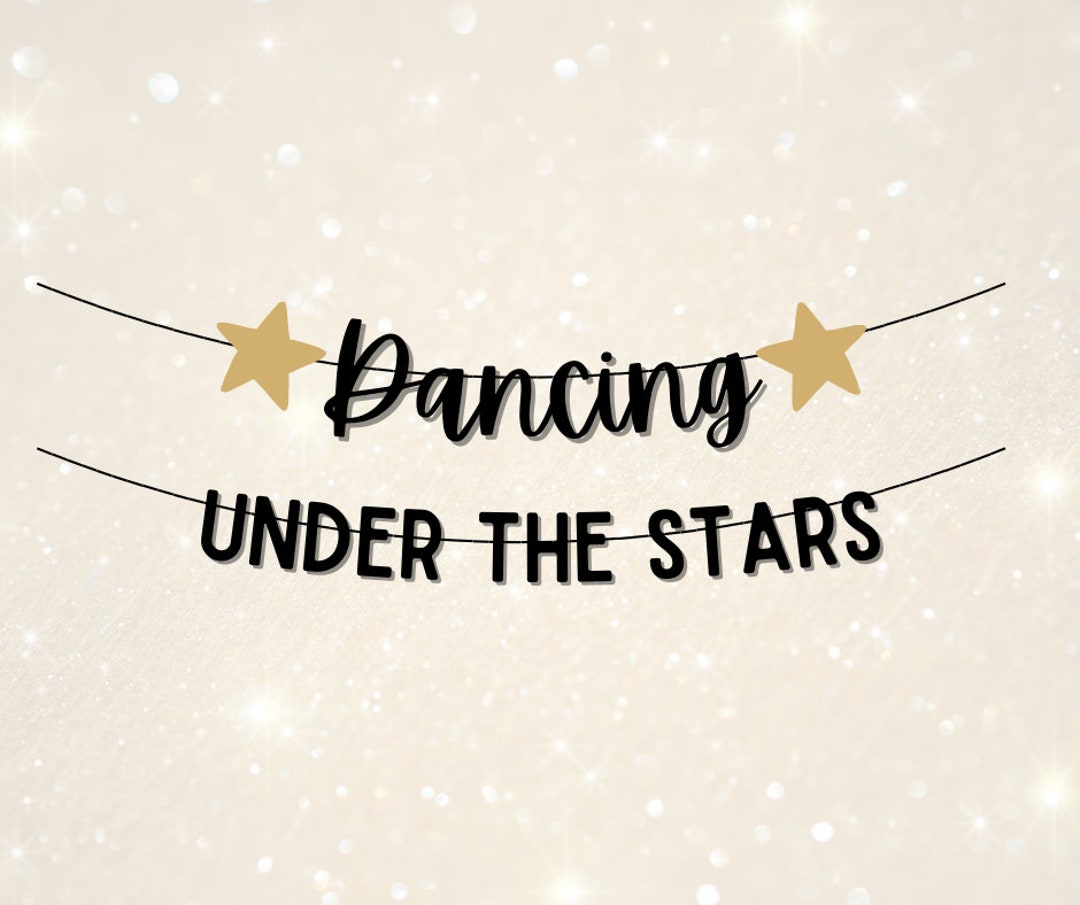 Dancing Under the Stars Banner, Dance Decoration, Anniversary Decor ...