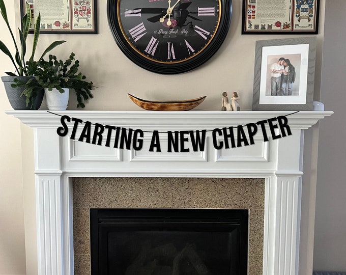 Starting a New Chapter Banner, Retirement Party Decoration, New Home ...