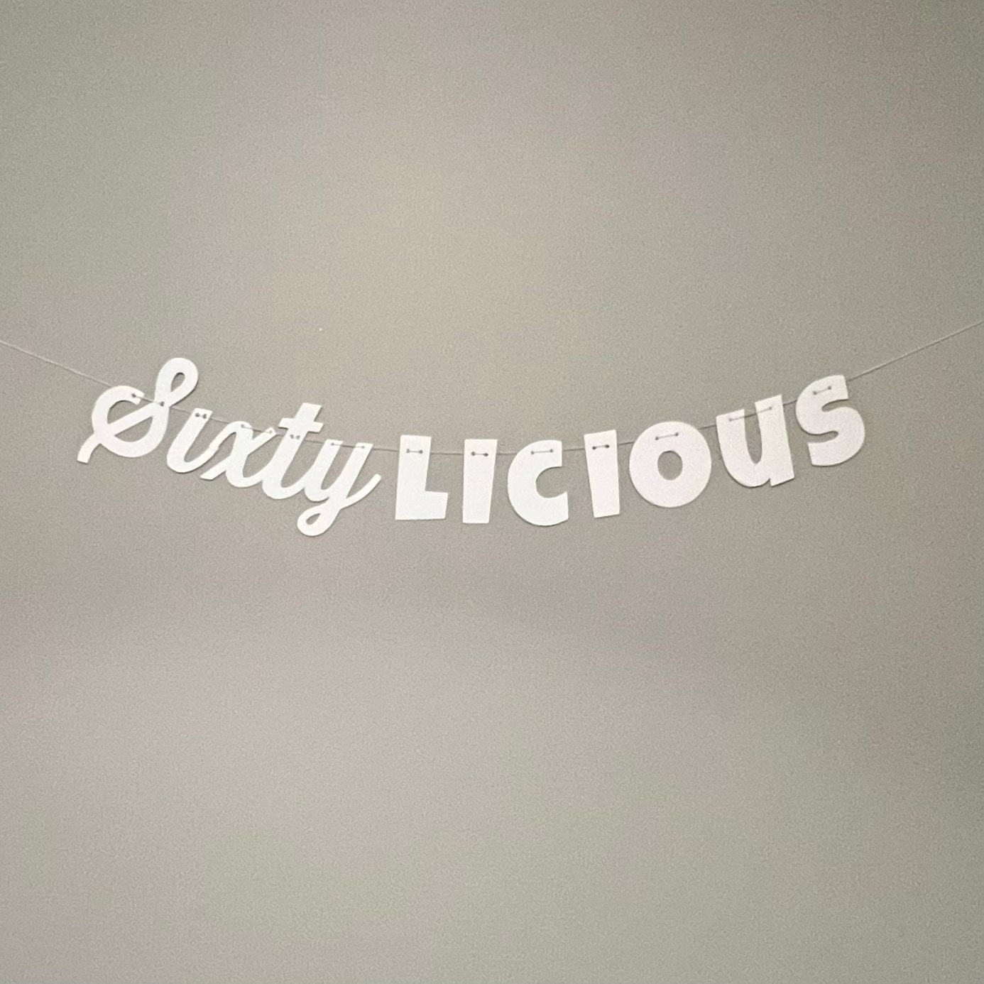 Sixty Licious Birthday Banner, 60th Birthday Decor, Humurous Birthday ...