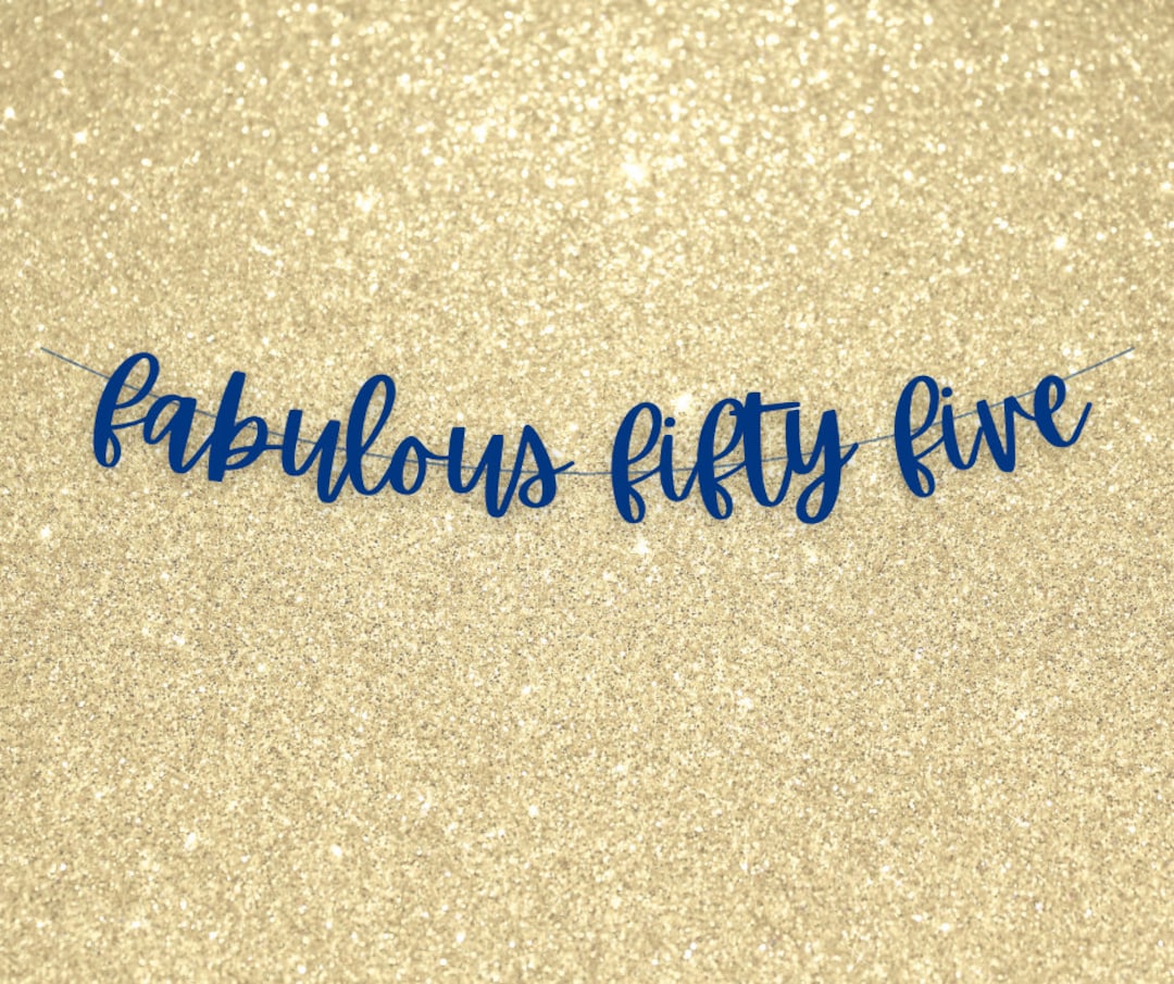 Fabulous Fifty Five Birthday Banner, Fabulous 55 Sign for Birthday ...
