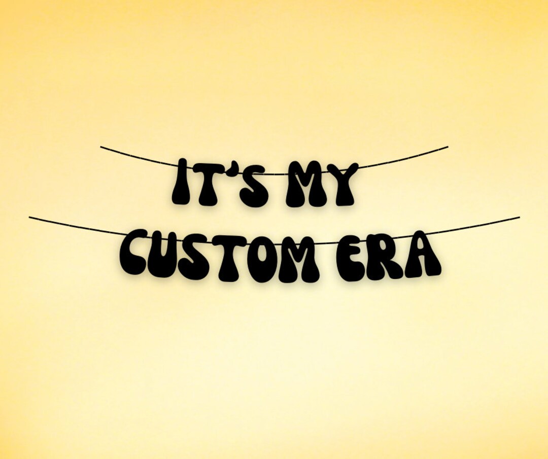 Custom Era Banner: Personalized Party Decoration - Etsy