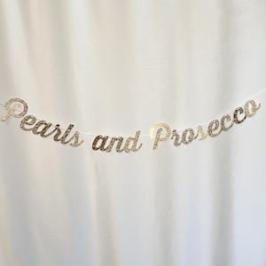 Pearls and Prosecco Bridal Shower Banner, Bridal Brunch Sign ...