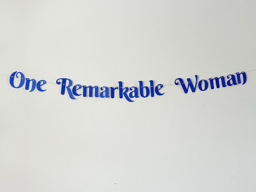 One Remarkable Woman Banner, Mother's Day Decoration, Graduation Decor ...