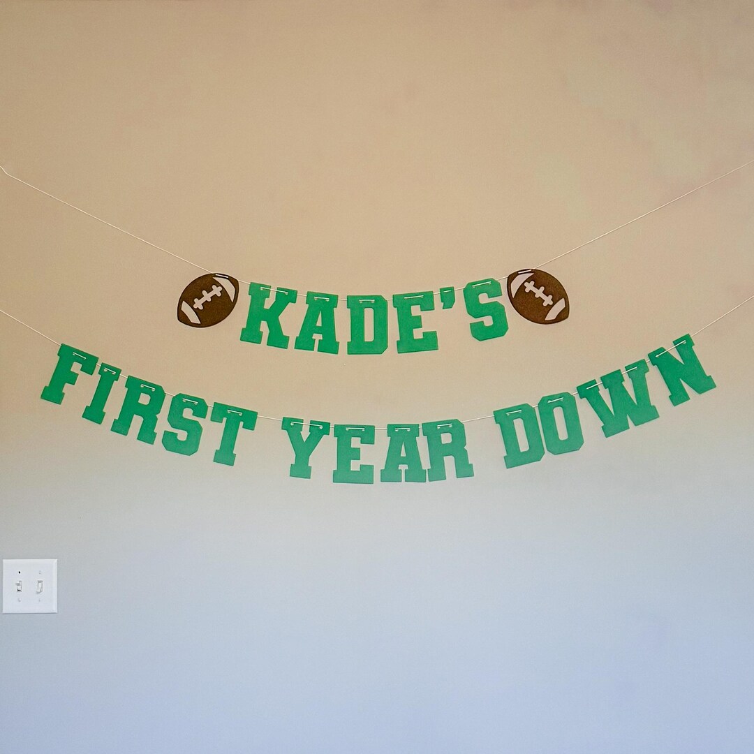 Custom First Year Down Birthday Banner, 1st Year Down Football ...