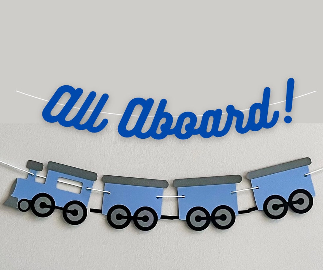 All Aboard Train Banner, Train Birthday Banner, First Birthday Banner ...