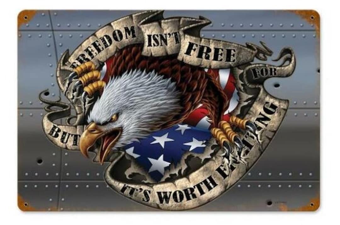 Metal Sign Freedom Isn't Free - Etsy