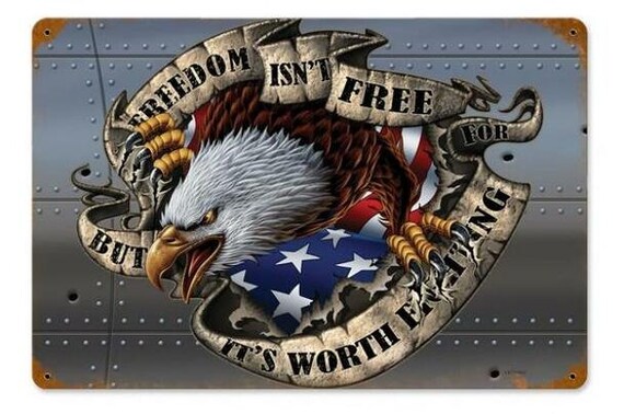 Metal Sign Freedom Isn't Free - Etsy