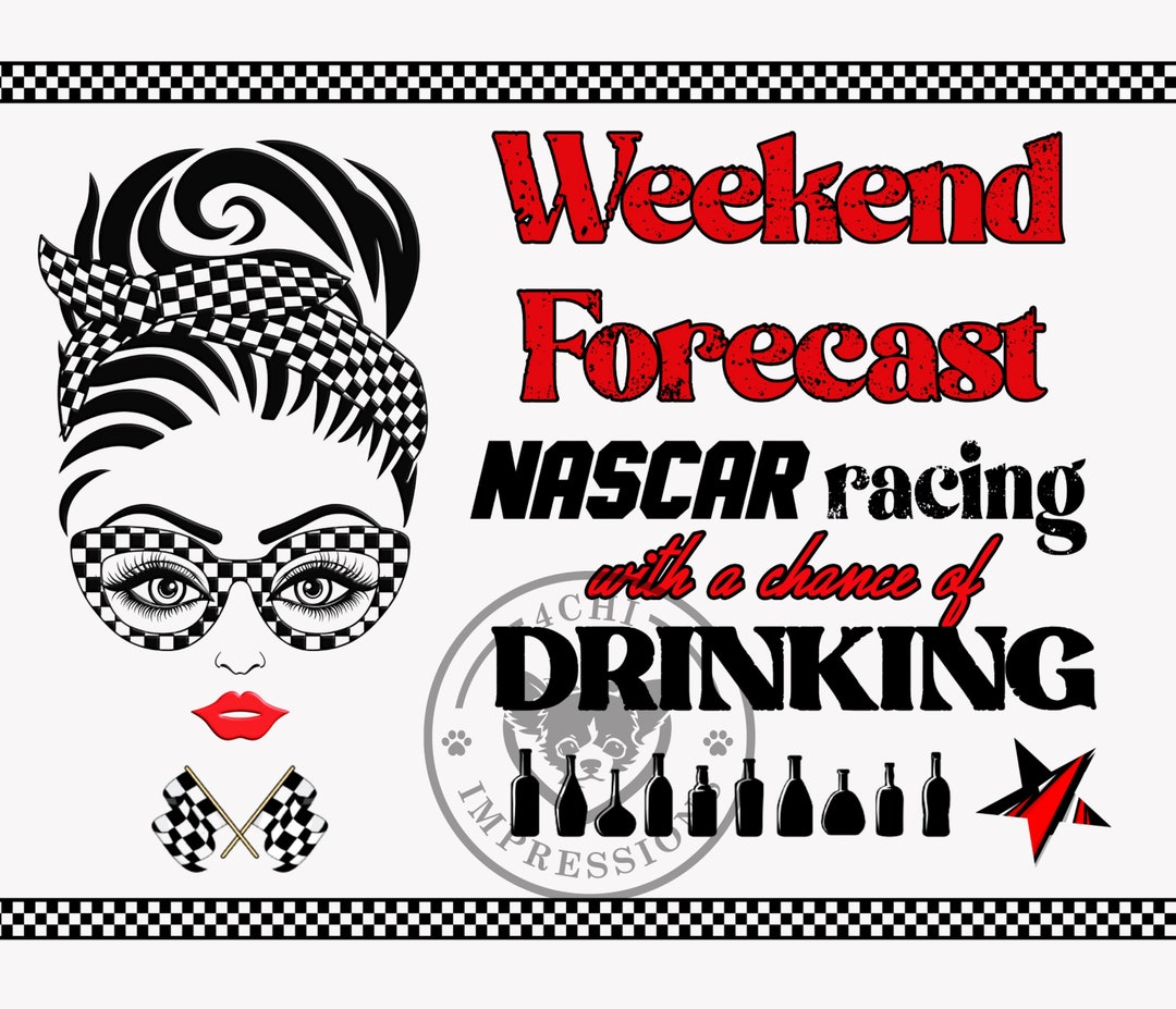 Weekend Forecast NASCAR Racing Digital Design for Sublimation - Etsy